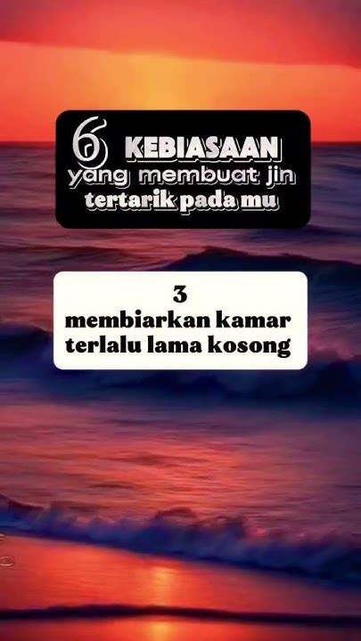 kebiasaan yang membuat jin tertarik pada manusia #jin - YouTube