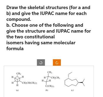 Answered: Draw the skeletal structures (for a and b) and give the IUPAC name for each compound ...