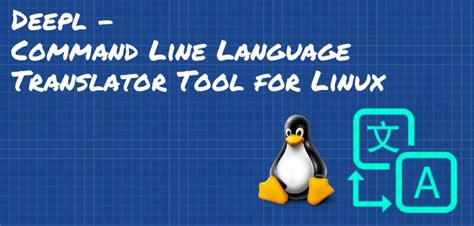 deepl command line language translator tool for linux ubuntu free