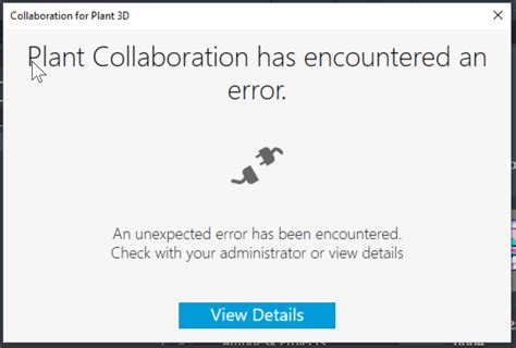 Plant Collaboration Has Encountered An Error When Accessing An Autocad Plant 3d Collaboration
