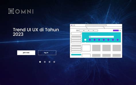 Tren Ui Ux Di Tahun 2023 Omni It Consulting