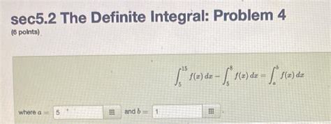 Solved Sec52 The Definite Integral Problem 4 6 Polnts