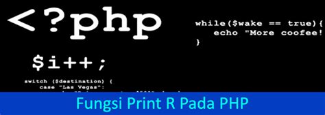 Fungsi Print R Pada PHP