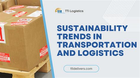 Sustainability Trends In Transportation And Logistics