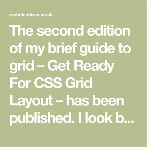 The Second Edition Of My Brief Guide To Grid Get Ready For Css Grid Layout Has Been