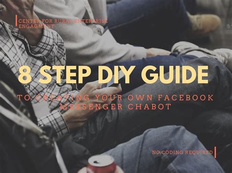 DIY Creating A Facebook Messenger Chatbot Center For Rural Enterprise Engagement