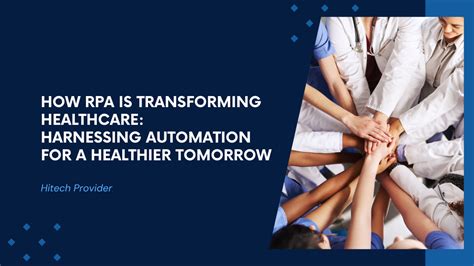 How Rpa Is Transforming Healthcare Harnessing Automation For A Healthier Tomorrow