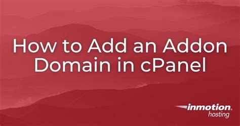 how to add addon domains in cpanel wiredgorilla