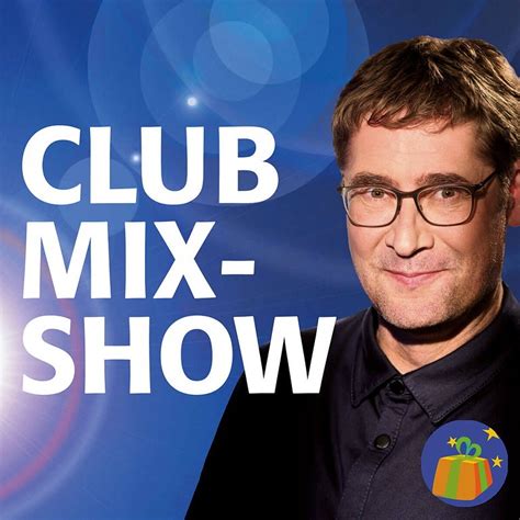Club Mix Show • Tickets 17122024 Um 1730 Uhr • Sehr Gute