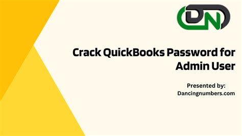 Easiest Method To Crack QuickBooks Password For Admin User Today PR News