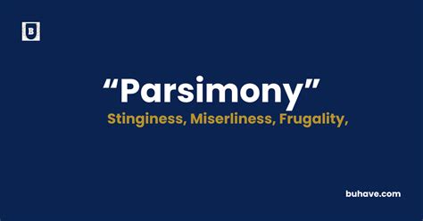 Parsimony Meaning Definition Synonym And Antonym 2025 Buhave