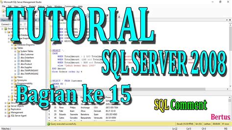 Tutorial Sql Server 2008 Bagian Ke 15 Sql Comment Youtube