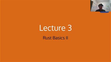 Fa24 Cs128h Lecture 3 Rust Basics Ii Youtube