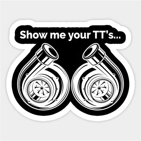 Turbo Sticker Show Me Your Tt S