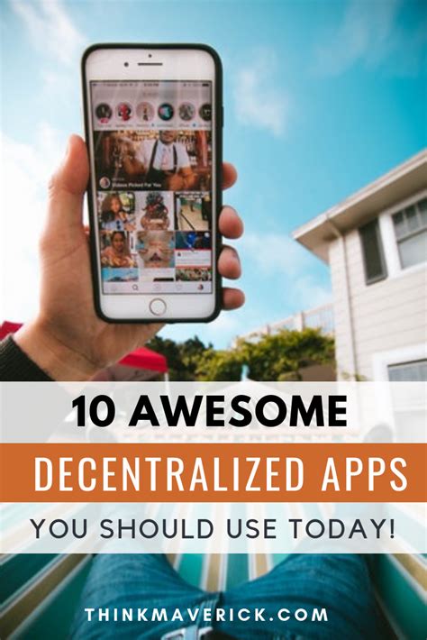 10 Awesome Decentralized Apps That You Should Use Today Thinkmaverick