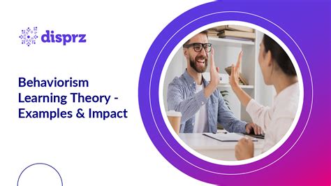 Behaviorism Learning Theory Foundations Examples And Impact