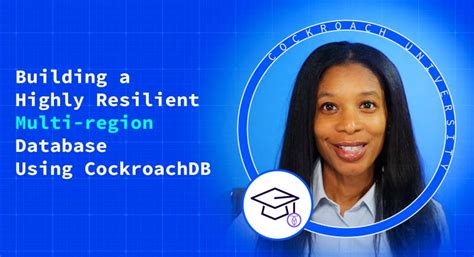 Cockroach University On Linkedin Building A Highly Resilient Multi