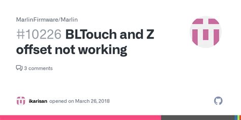 Bltouch And Z Offset Not Working · Issue 10226 · Marlinfirmware Marlin