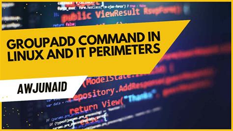 Groupadd Command In Linux And It Perimeters Abdul Wahab Junaid