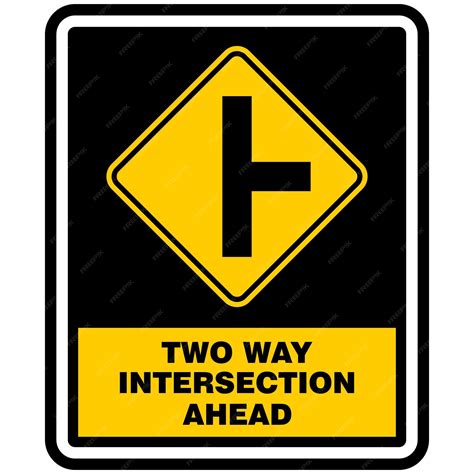 Premium Vector A Sign That Says Two Way Intersection Ahead