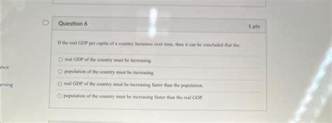 Solved Question 61 ﻿ptsif The Real Gdp Per Capits Of A