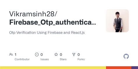 Github Vikramsinh28firebaseotpauthentication Otp Verification Using Firebase And Reactjs