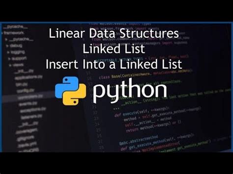 Python Linked List Linear Data Structures How To Insert Into A Linked List YouTube