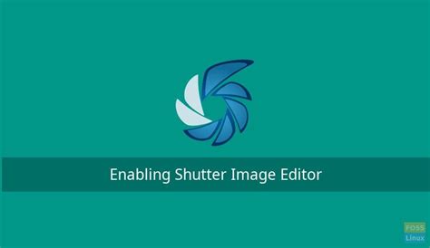 how to enable image editor in shutter in manjaro arch linux foss linux