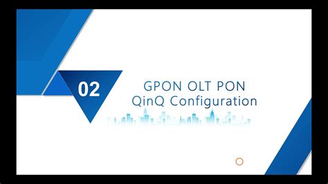 How To Configure VLAN QinQ Based On OLT PON Interfaces YouTube