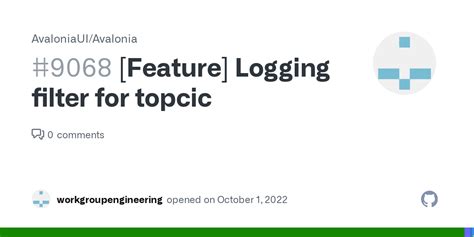 Feature Logging Filter For Topcic · Issue 9068 · Avaloniauiavalonia · Github