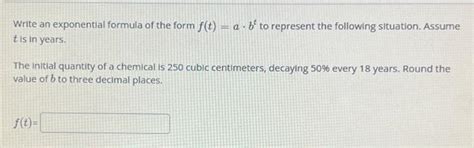 solved write an exponential formula of the form f t a⋅bt to