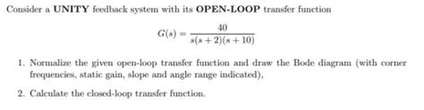 Solved Consider A UNITY Feedback System With Its OPEN LOOP Chegg