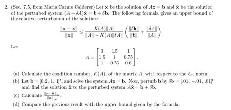 solved let x be the solution of ax b and x be the solution