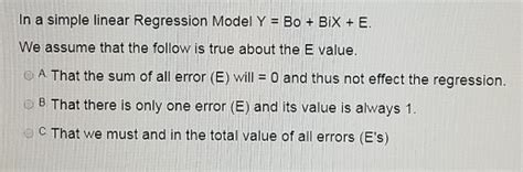 Solved In A Simple Linear Regression Model Y Bo Bix Be We