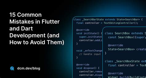15 Common Mistakes In Flutter And Dart Development And How To Avoid