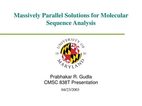 PPT Massively Parallel Solutions For Molecular Sequence Analysis PowerPoint Presentation ID