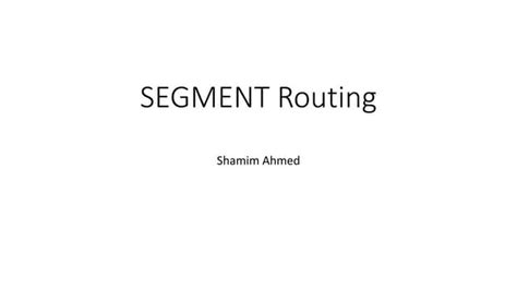 Segment Routing Ppt