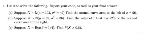 Solved 4 Use R To Solve The Following Report Your Code As Chegg Com
