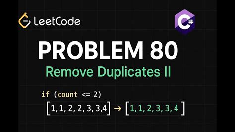Leetcode 80 Remove Duplicates From Sorted Array Ii In Depth Solution Explanation Youtube