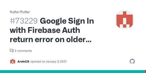 Google Sign In With Firebase Auth Return Error On Older Android Issue Flutter Flutter