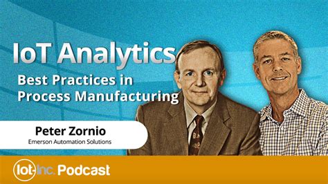 IoT Analytics Best Practices In Process Manufacturing Iot Inc