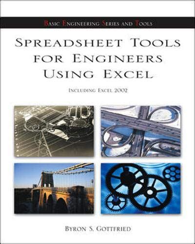 Spreadsheet Tools For Engineers Using Excel Including Excel 2002 By Gottfried Byron S Very