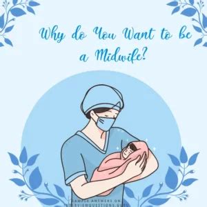 How To Answer Why Do You Want To Be A Midwife 5 Interview Answers