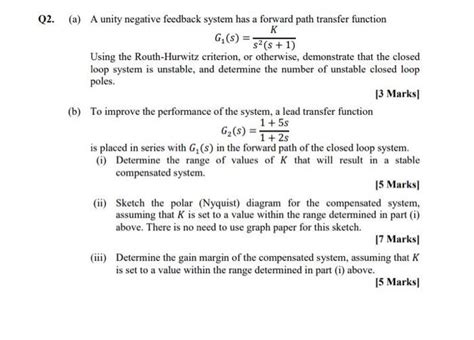 Solved A A Unity Negative Feedback System Has A Forward