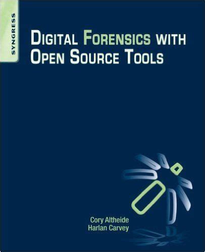 Digital Forensics With Open Source Tools Artofit