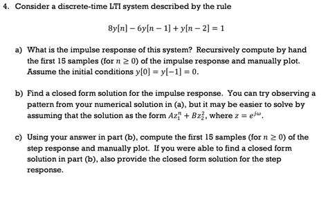 Solved Consider A Discrete Time LTI System Described By Chegg