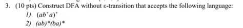 solved 3 10 pts construct dfa without ε transition that