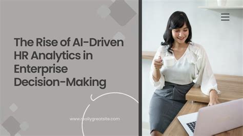 The Rise Of Ai Driven Hr Analytics In Enterprise Decision Making Decision Makers Hub