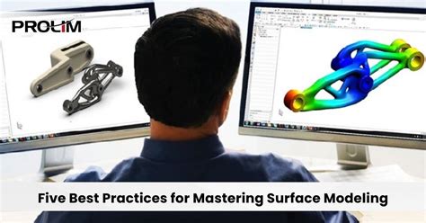 Five Best Practices For Mastering Surface Modeling Prolim