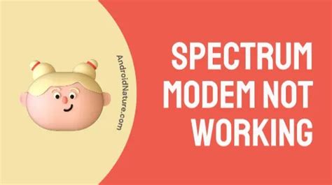 Fix Spectrum Modem Not Working 2023 Android Nature